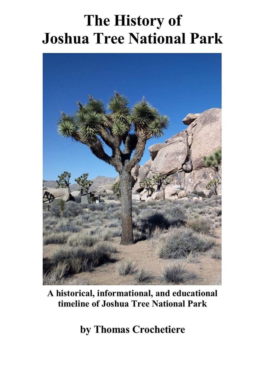 The History of Joshua Tree National Park 5th ed – Joshua Tree National ...